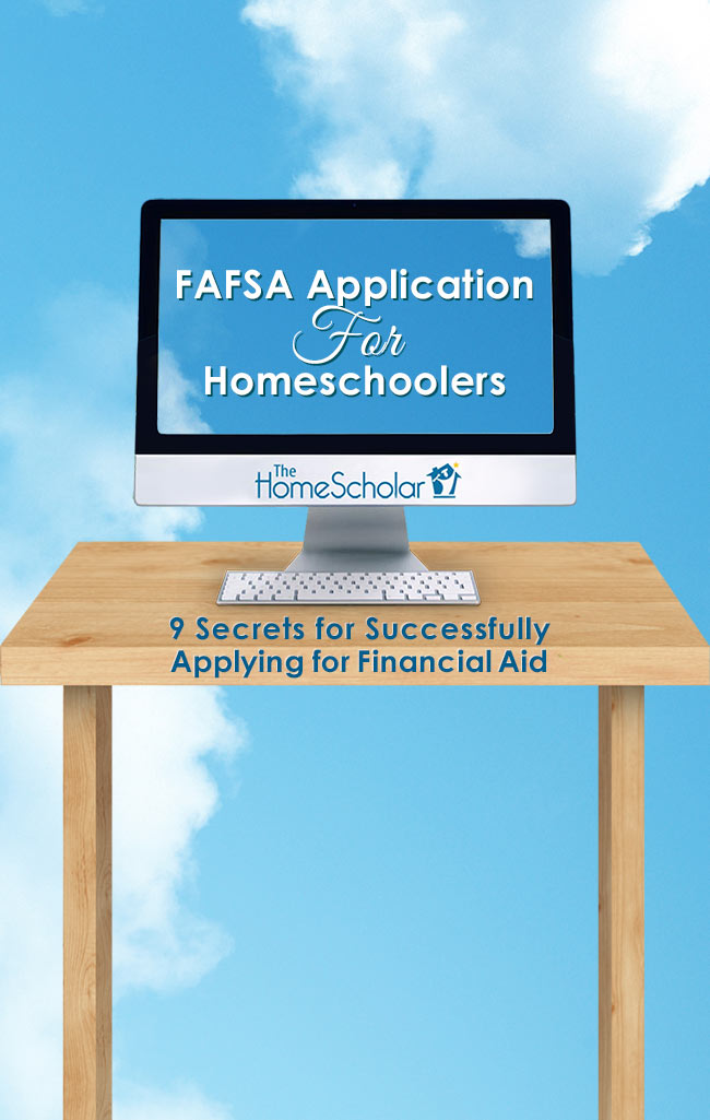 FAFSA Application for Homeschoolers | The HomeScholar
